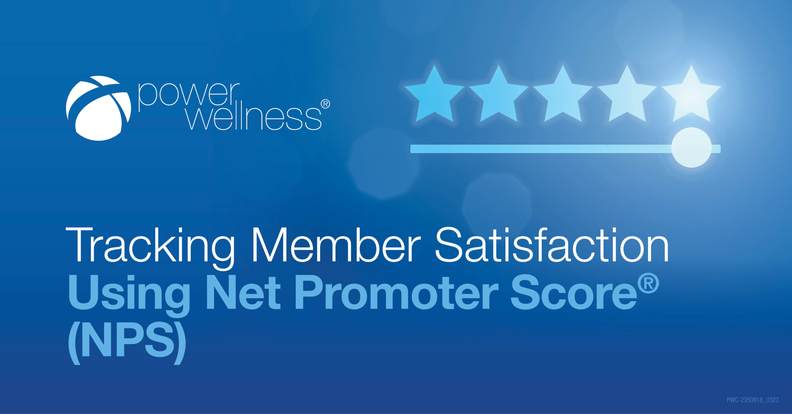 Tracking Member Satisfaction Using Net Promoter Score (NPS®) - Power ...